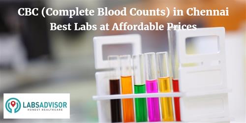 CBC ( Complete Blood Counts ) Cost in Chennai - Get Up to 25% OFF in ...