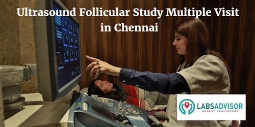 Ultrasound Follicular Study Multiple Visit Cost in Chennai - Get Up to ...